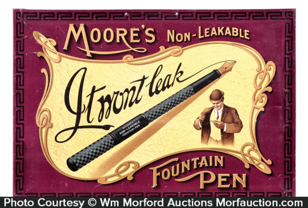 Moore's Non-Leakable Fountain Pen Sign • Antique Advertising