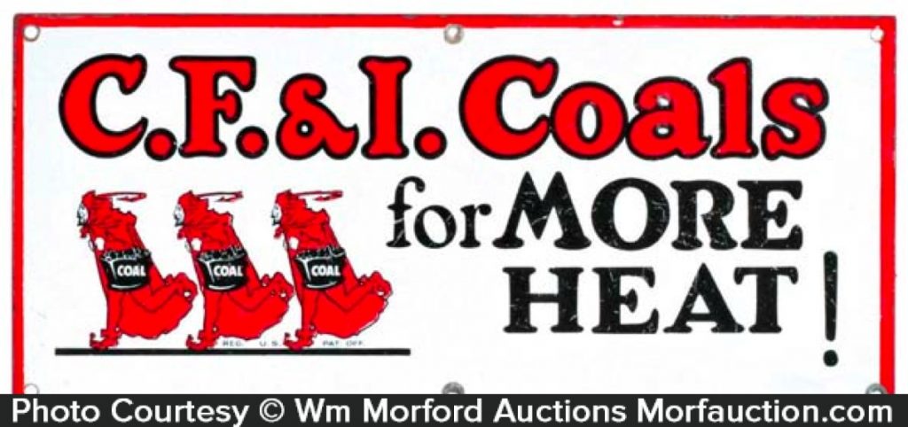 C.F.&I Coal Sign • Antique Advertising