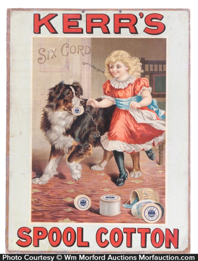 Kerr's Spool Cotton Sign • Antique Advertising