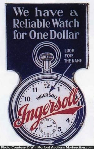Ingersoll Watch Sign • Antique Advertising