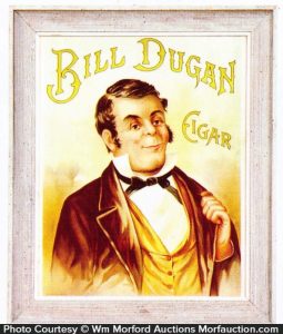 Bill Dugan Cigar Sign • Antique Advertising