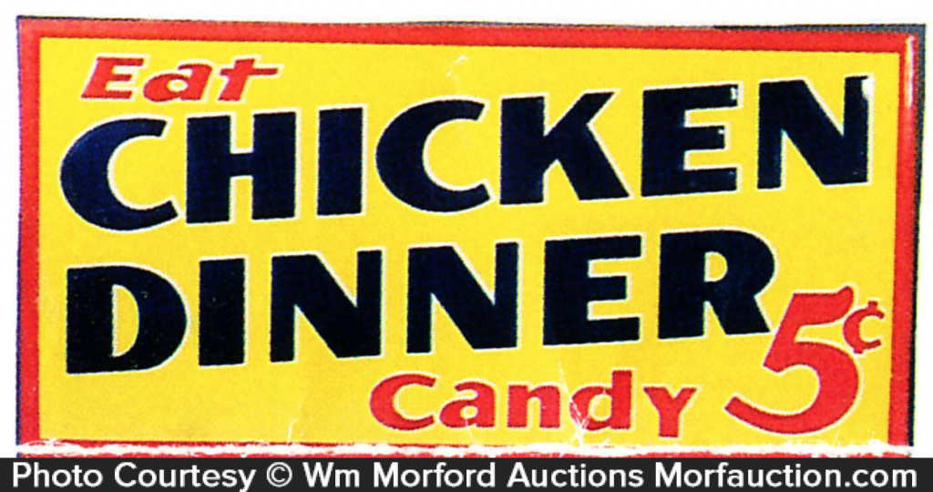 Chicken Dinner Candy Sign • Antique Advertising