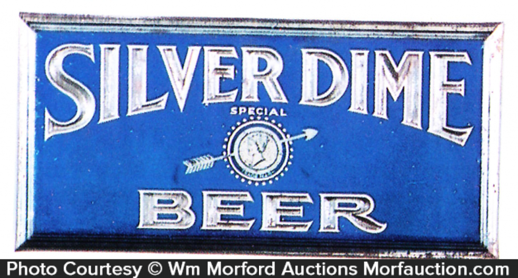 Silver Dime Beer Sign • Antique Advertising