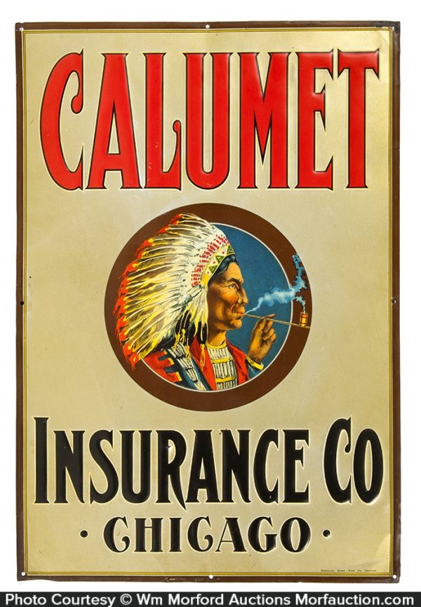 Calumet Insurance Sign • Antique Advertising